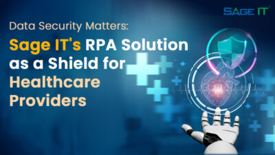 RPA Solution for Healthcare Data Security | Sage IT